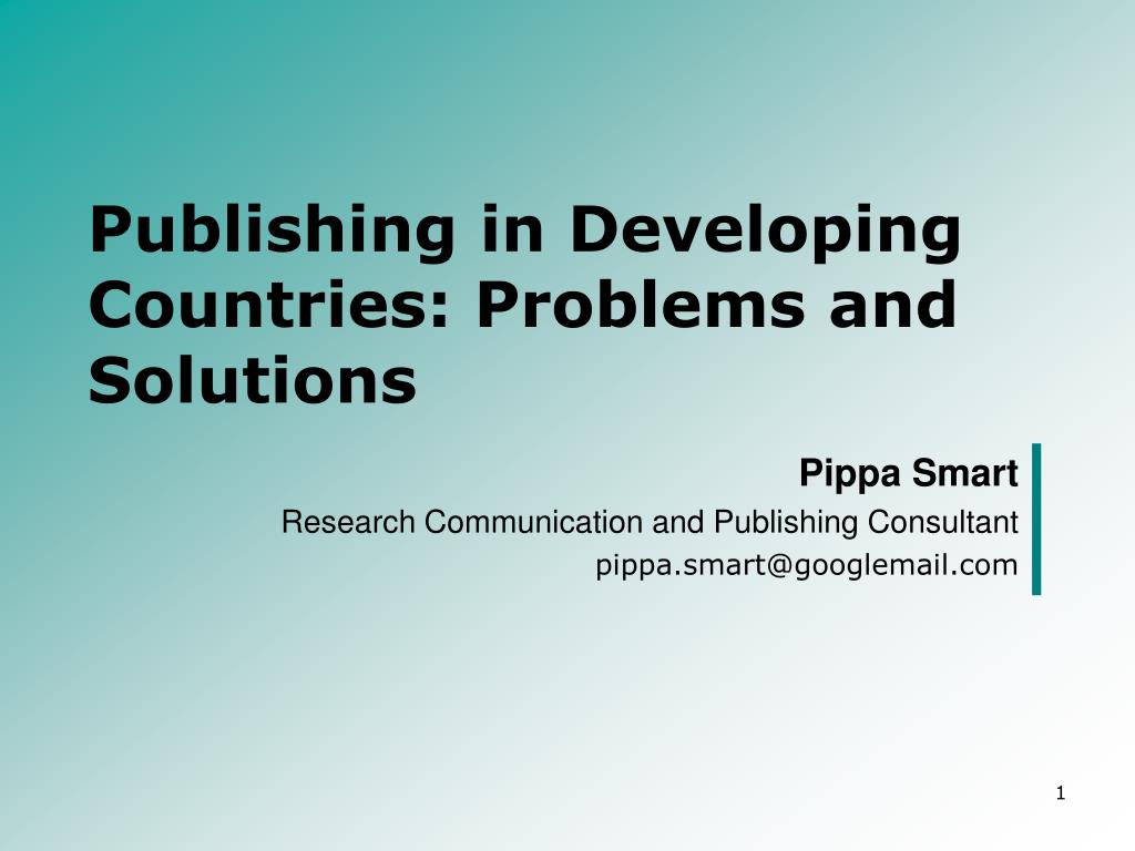 PPT - Publishing in Developing Countries: Problems and Solutions ...