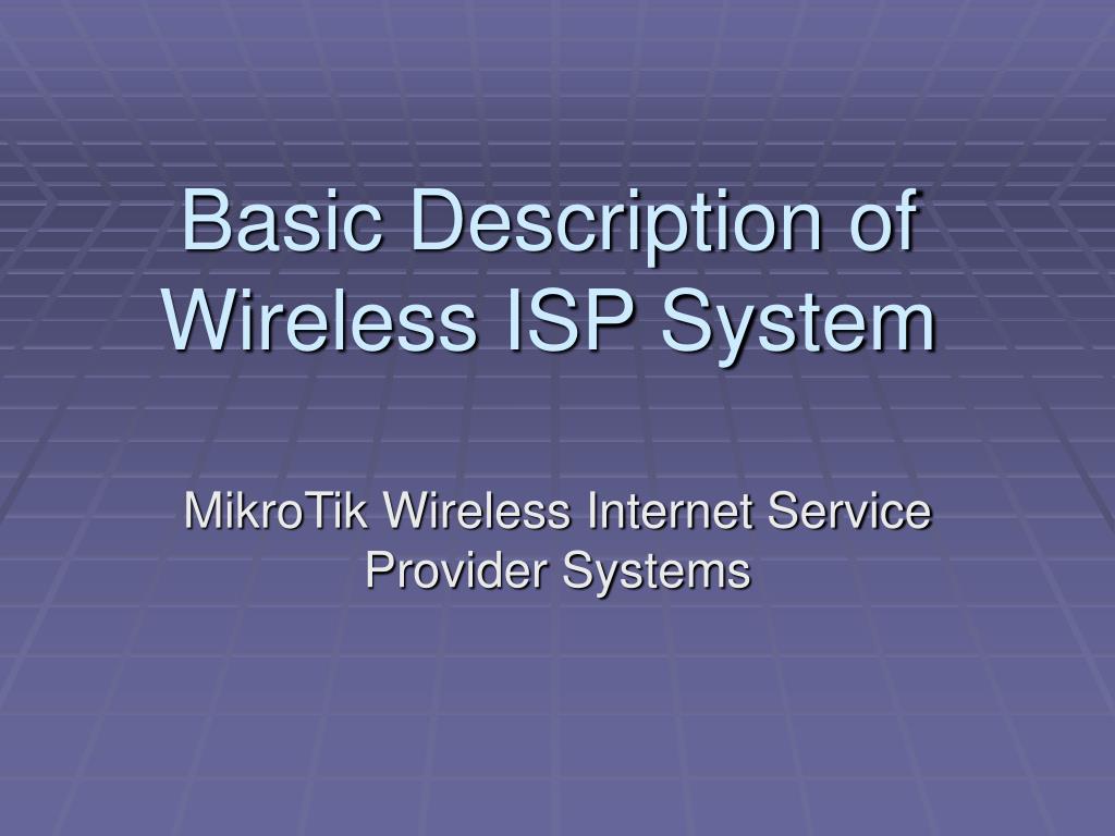 PPT - Basic Description of Wireless ISP System PowerPoint Presentation ...
