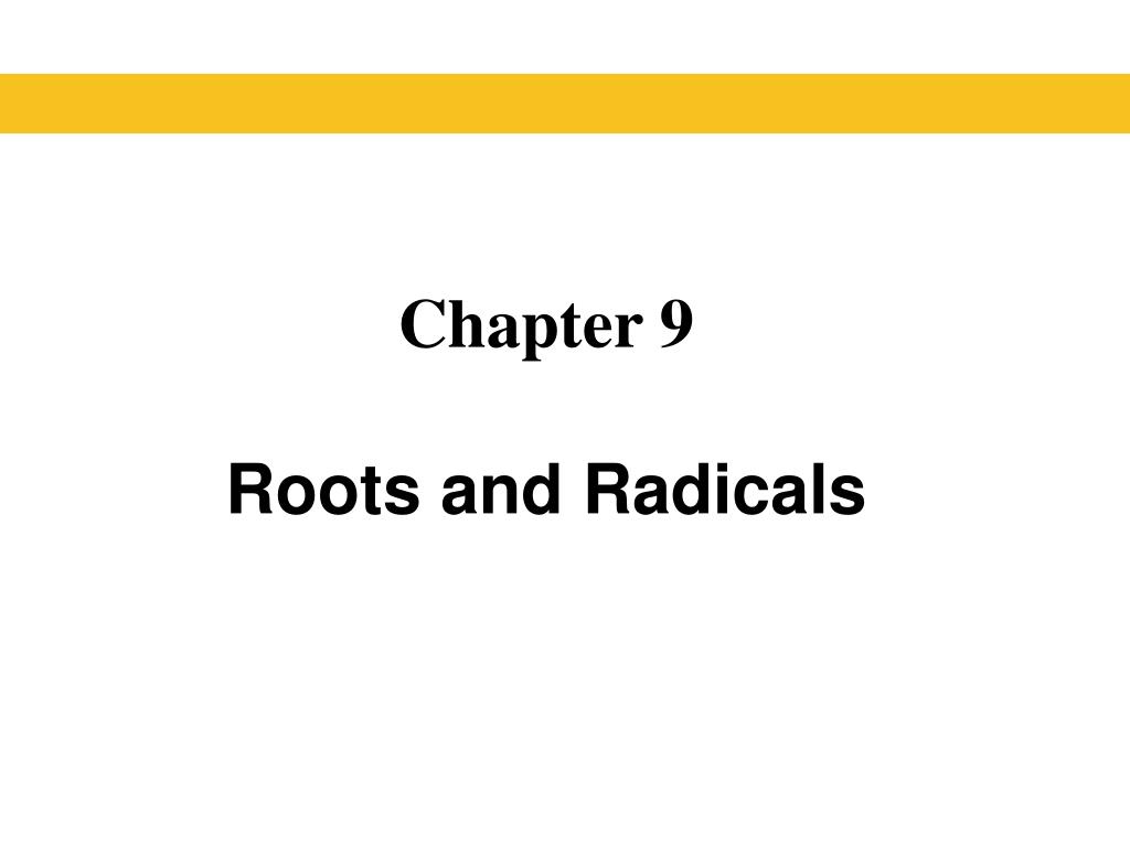 PPT - Chapter 9 Roots and Radicals PowerPoint Presentation, free ...