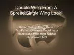 PPT - Loose Passing Game Fundamentals In Youth Double Wing PowerPoint ...