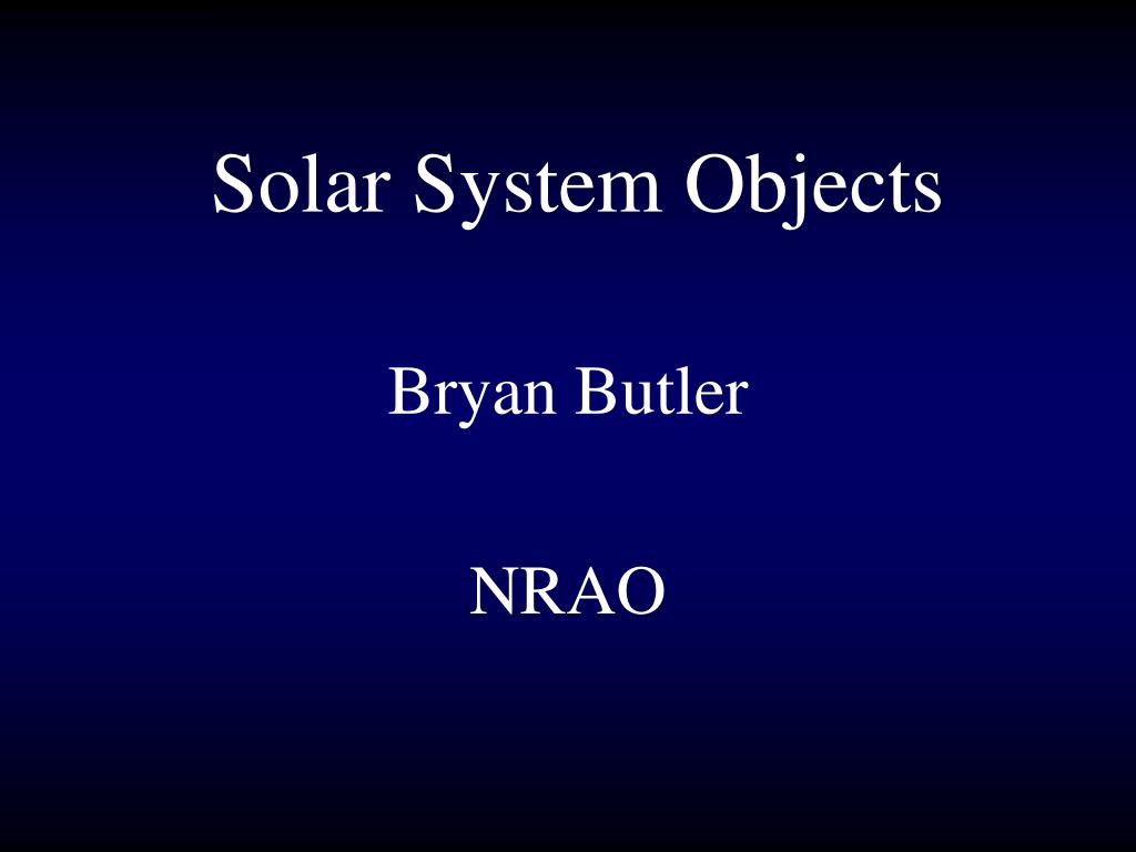 PPT - Solar System Objects PowerPoint Presentation, free download - ID ...