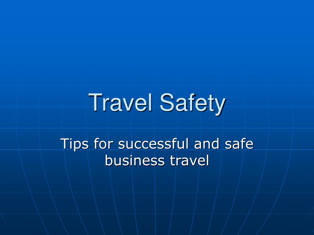 PPT - Travel Safety PowerPoint Presentation, free download - ID:68220