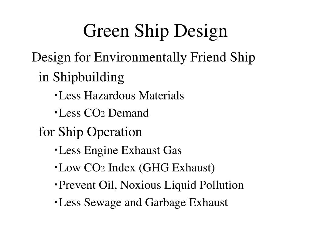 PPT - Green Ship Design PowerPoint Presentation, free download - ID:682349