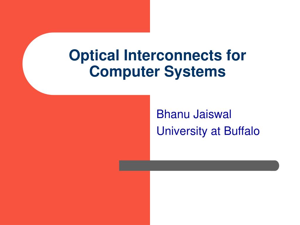 PPT - Optical Interconnects for Computer Systems PowerPoint ...