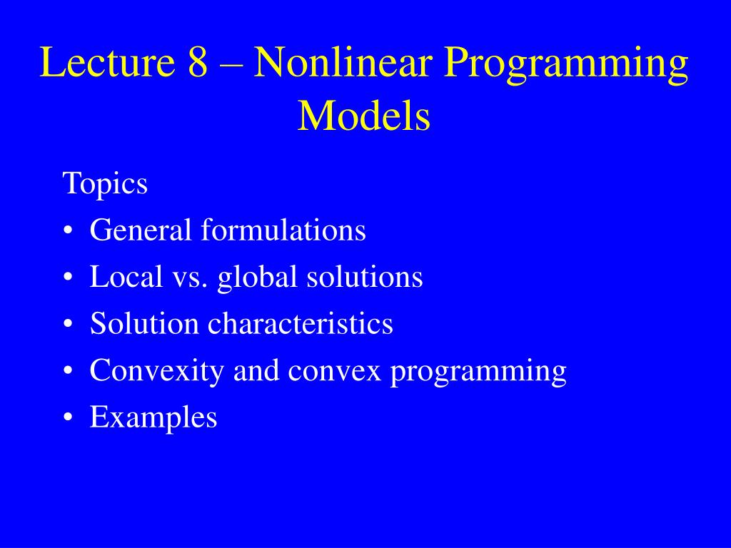 Ppt Lecture 8 Nonlinear Programming Models Powerpoint Presentation