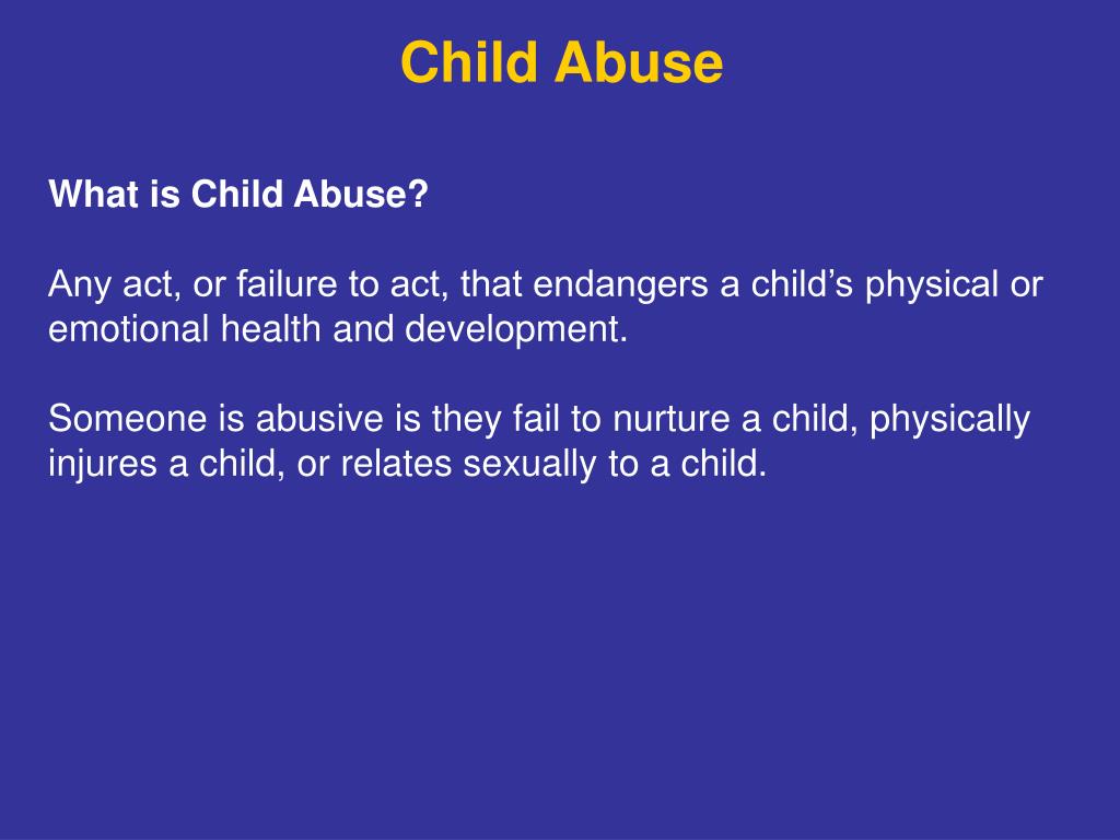 PPT - Child Abuse PowerPoint Presentation, free download - ID:683955