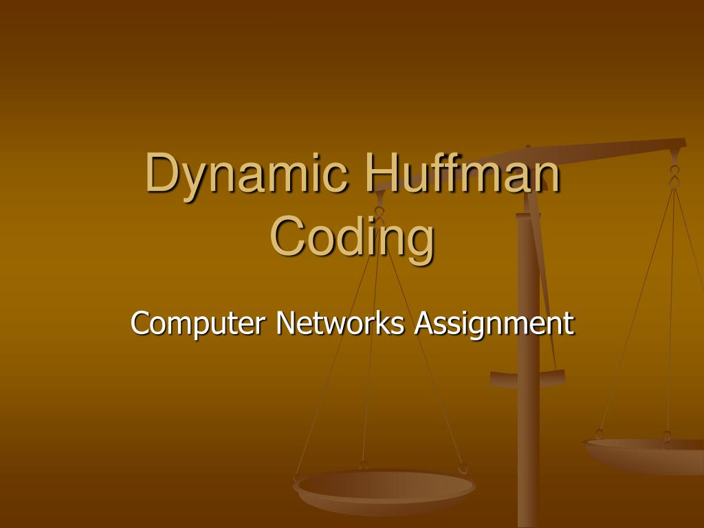 PPT - Dynamic Huffman Coding PowerPoint Presentation, free download ...