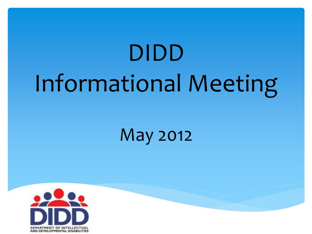 PPT - DIDD Informational Meeting PowerPoint Presentation, free download ...