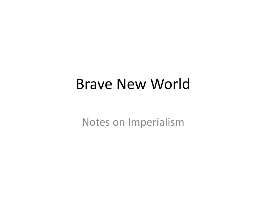 PPT - Brave New World PowerPoint Presentation, free download - ID:685333