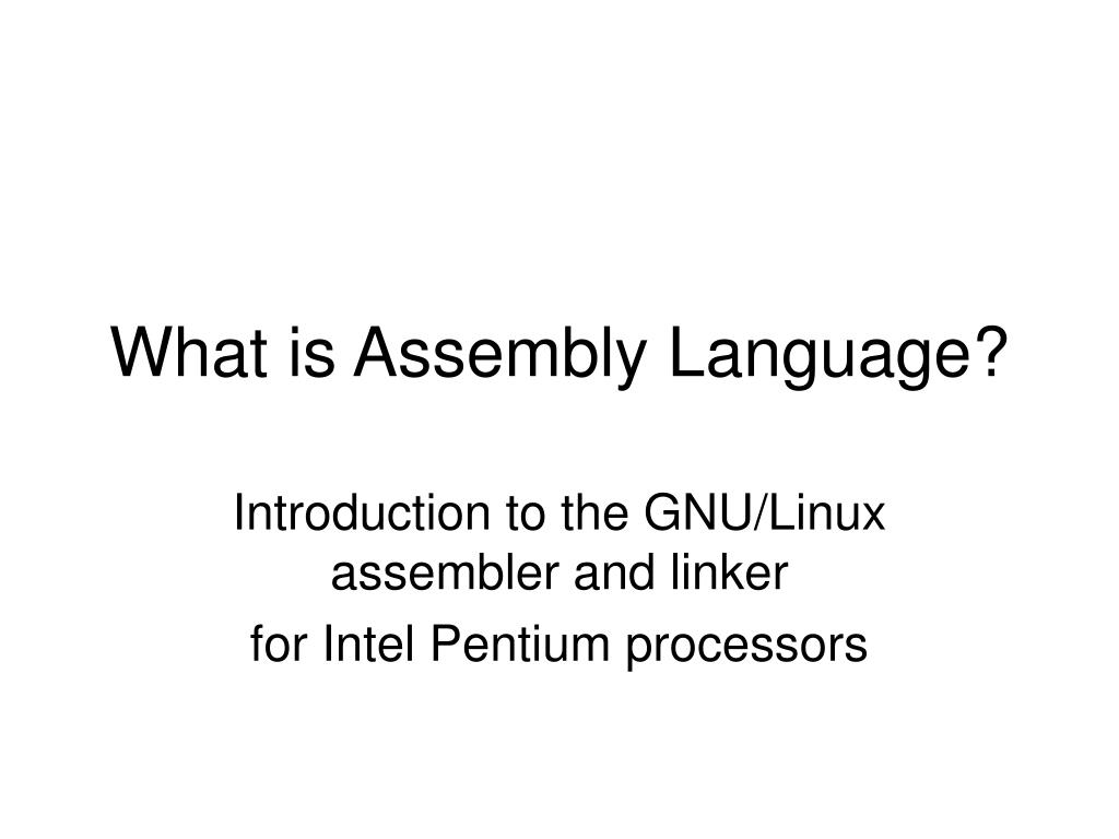 PPT - What is Assembly Language? PowerPoint Presentation, free download ...