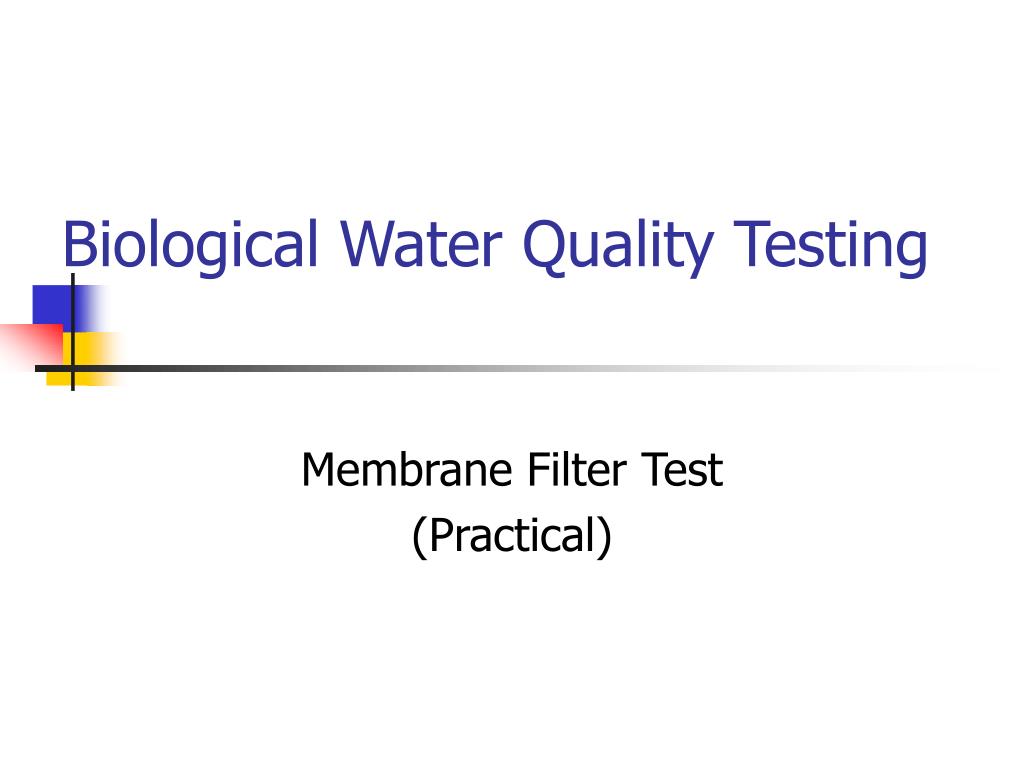PPT - Biological Water Quality Testing PowerPoint Presentation, free ...