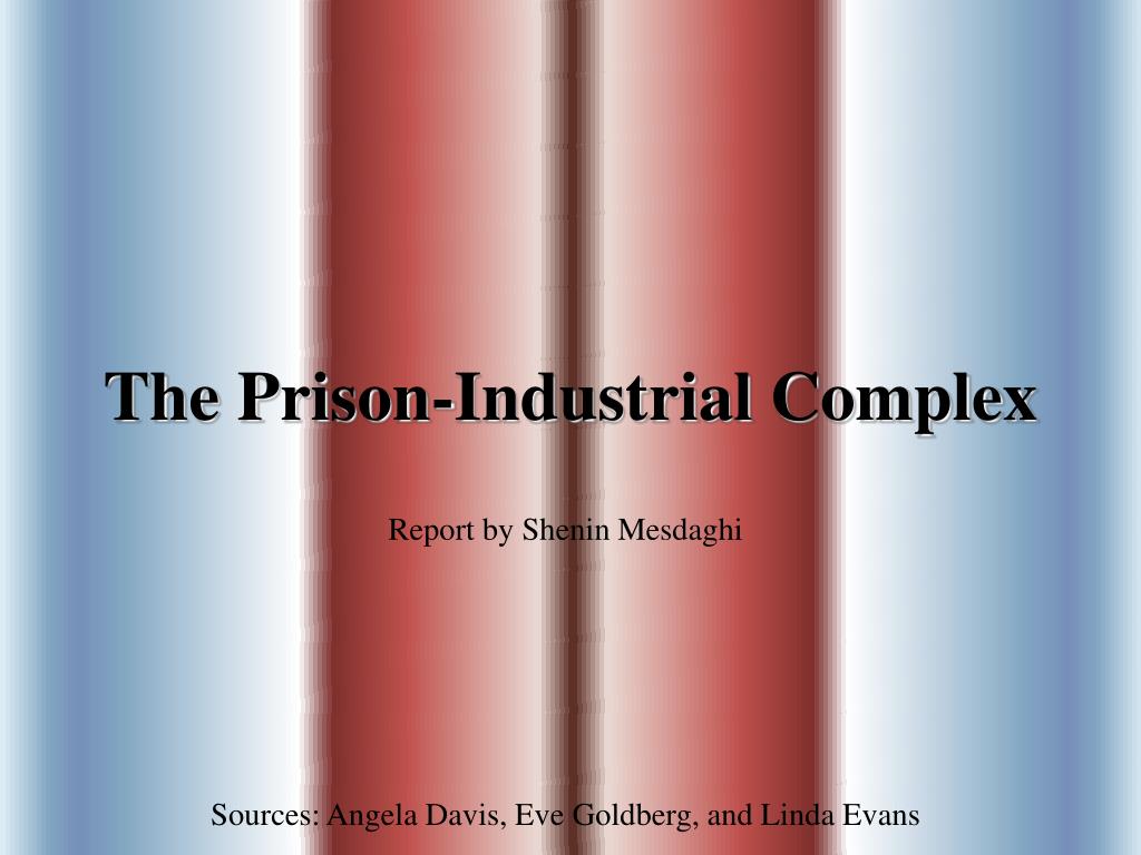 PPT - The Prison-Industrial Complex PowerPoint Presentation, free ...