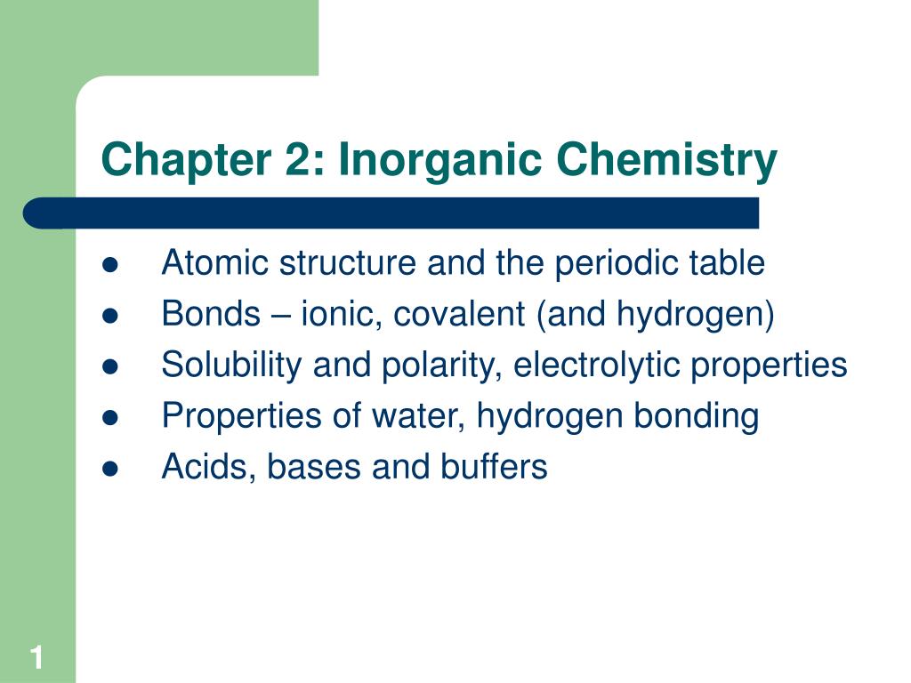 PPT - Chapter 2: Inorganic Chemistry PowerPoint Presentation, free ...