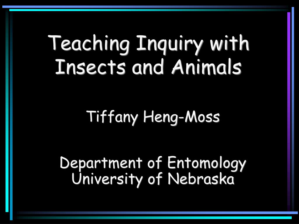 PPT - Engaging Students Through Inquiry-Based Learning with Insects and ...