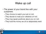 PPT - WAKE UP CALL PowerPoint Presentation, free download - ID:2474370