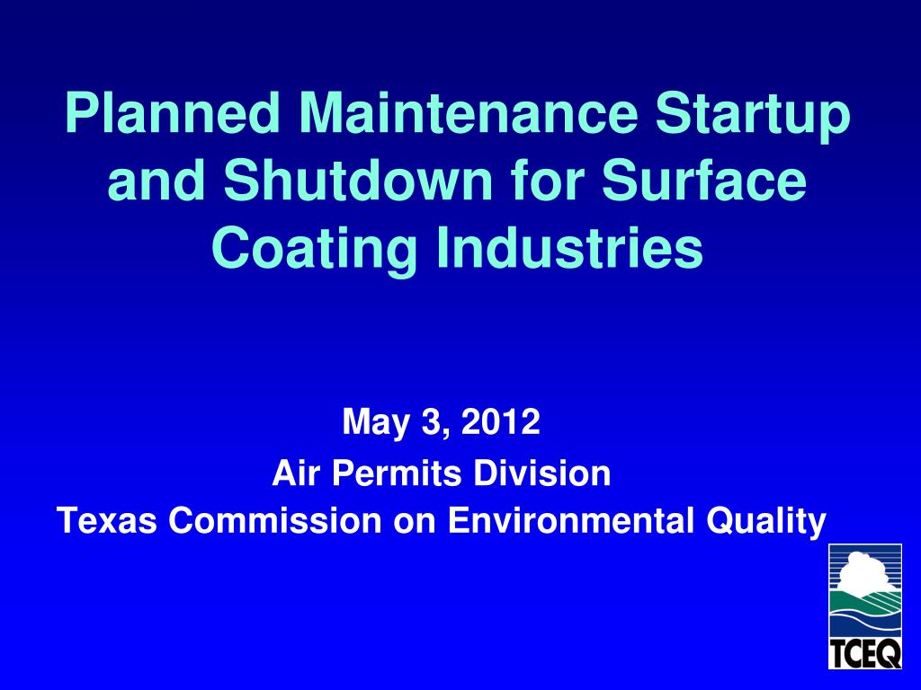PPT - Planned Maintenance Startup and Shutdown for Surface Coating Industries PowerPoint ...