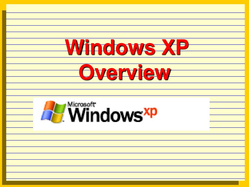 PPT - Windows XP Overview PowerPoint Presentation, free download - ID:68900