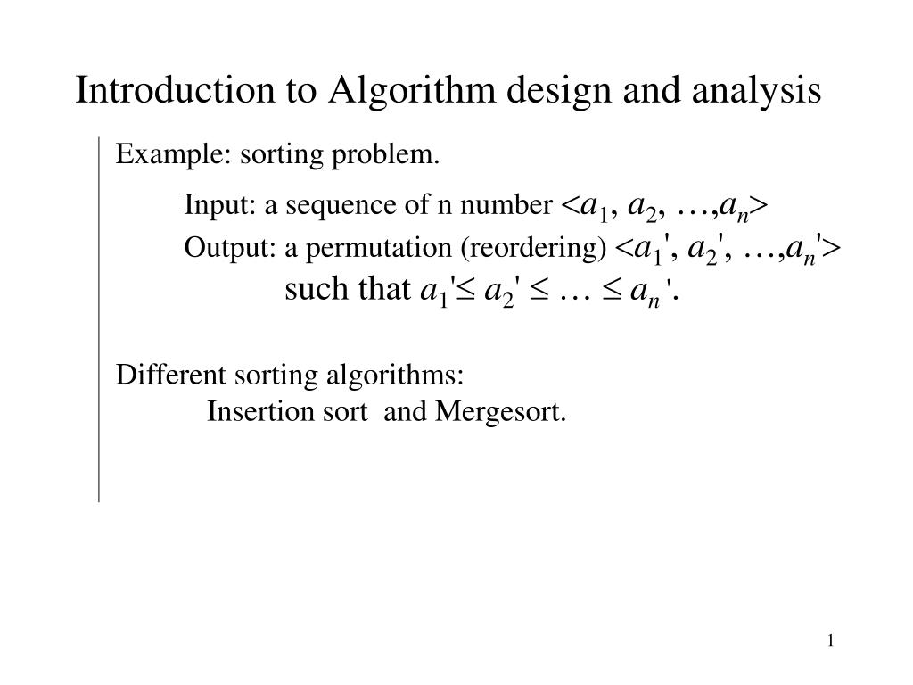 PPT - Introduction to Algorithm design and analysis PowerPoint ...