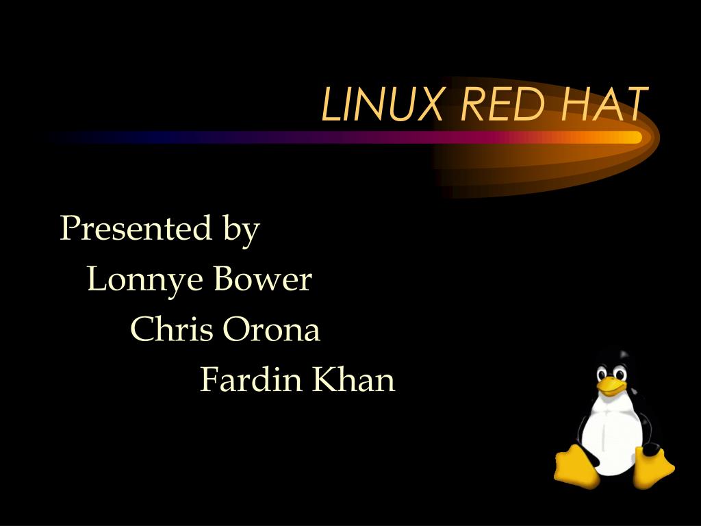 PPT - LINUX RED HAT PowerPoint Presentation, free download - ID:690201