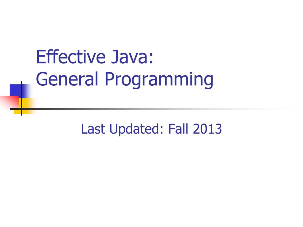 PPT - Effective Java: General Programming PowerPoint Presentation, free ...