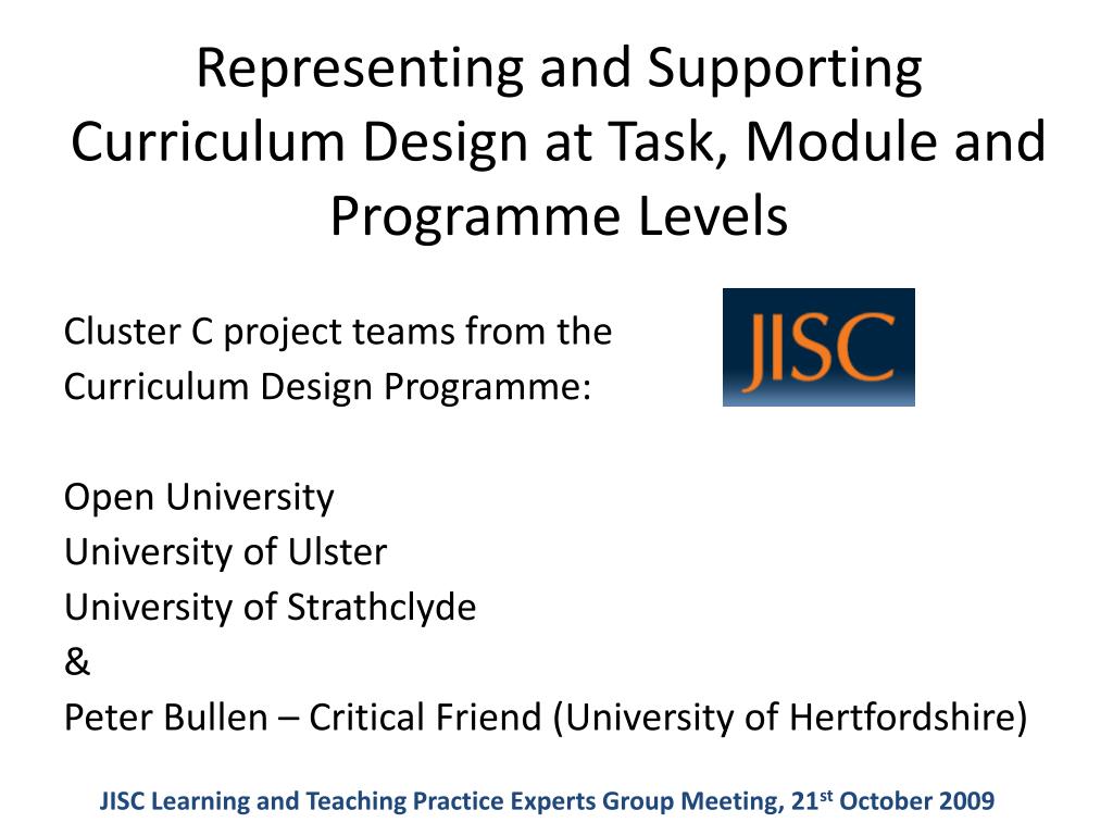 PPT - Representing and Supporting Curriculum Design at Task, Module and ...