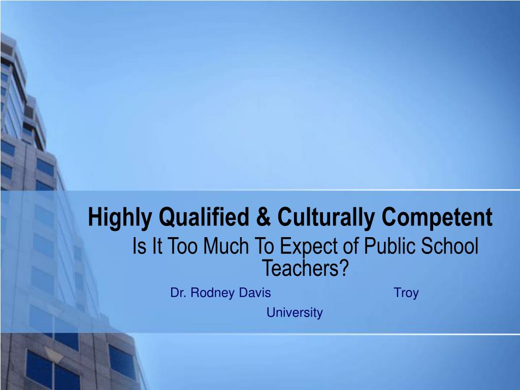 PPT - Highly Qualified & Culturally Competent PowerPoint Presentation ...