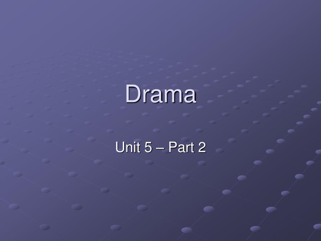PPT - Drama PowerPoint Presentation, free download - ID:694409