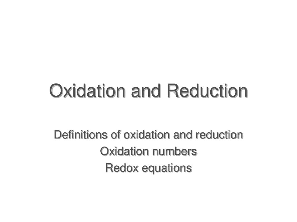 PPT - Oxidation and Reduction PowerPoint Presentation, free download ...
