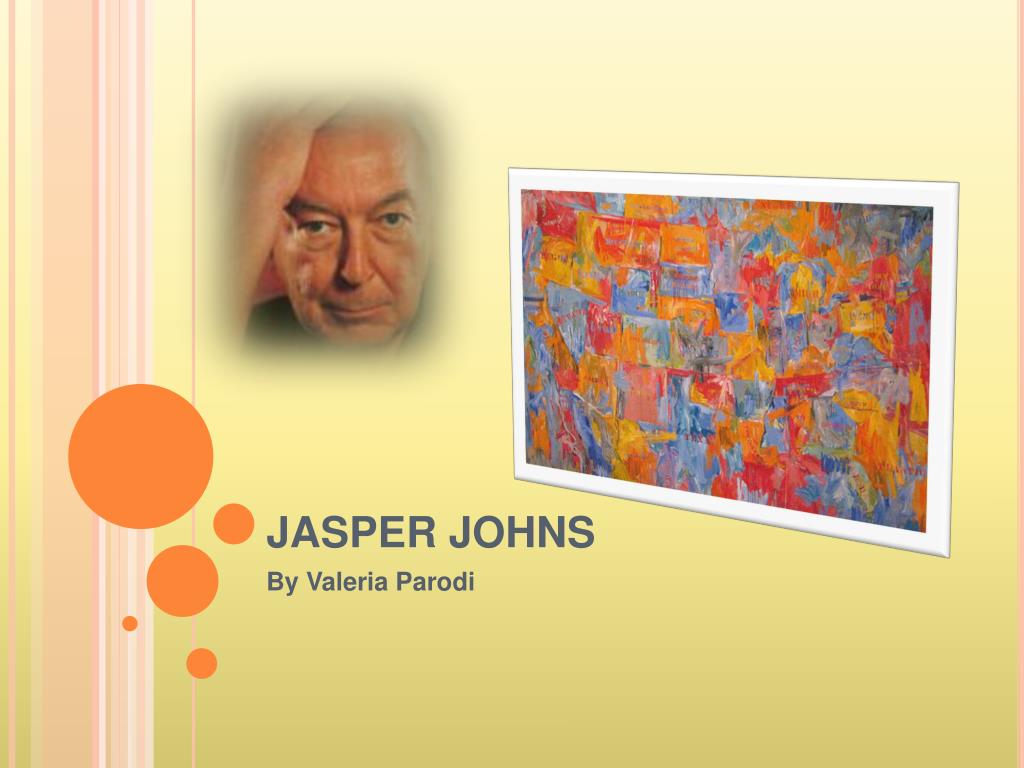 PPT - JASPER JOHNS PowerPoint Presentation, free download - ID:696544
