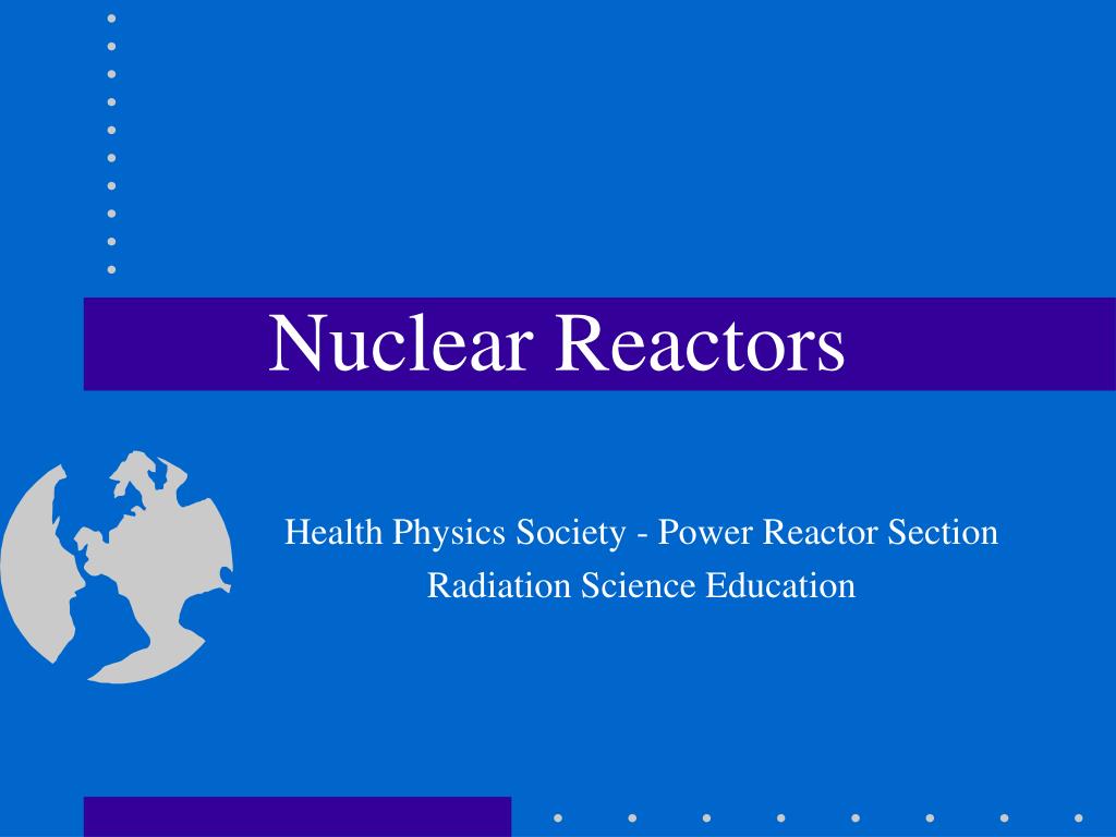 PPT - Nuclear Reactors PowerPoint Presentation, free download - ID:697076