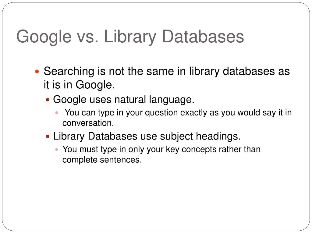 PPT - Google vs. Library Databases PowerPoint Presentation, free ...
