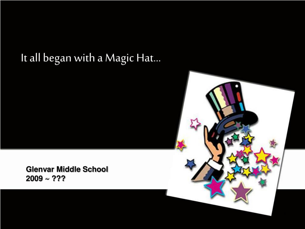 PPT - It all began with a Magic Hat… PowerPoint Presentation, free ...
