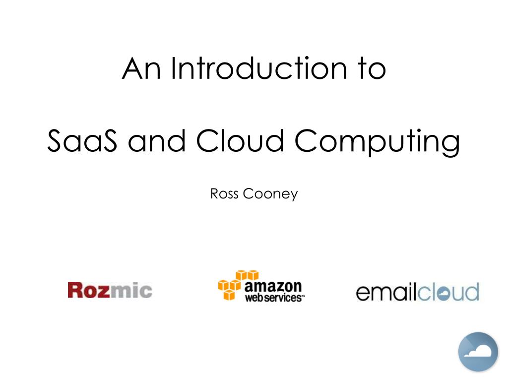 PPT - An Introduction to SaaS and Cloud Computing PowerPoint ...