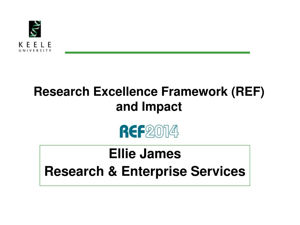 PPT - Research Excellence Framework (REF) and Impact PowerPoint ...