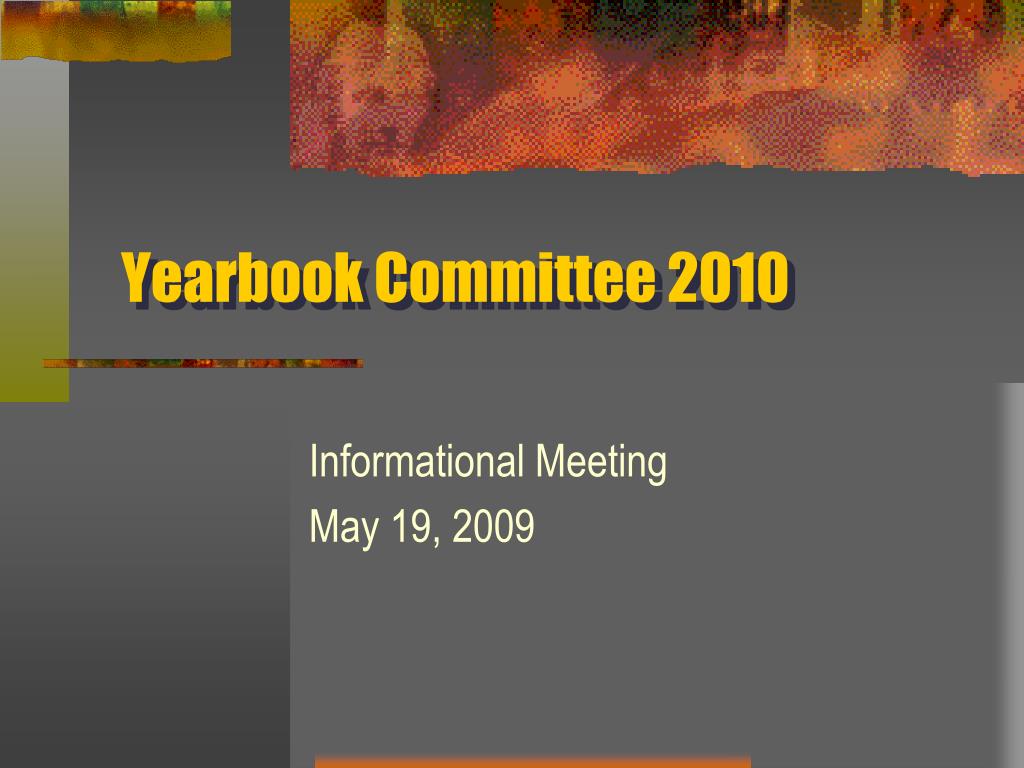 PPT - Yearbook Committee 2010 PowerPoint Presentation, free download ...