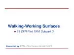 PPT - Walking And Working Surfaces PowerPoint Presentation, free ...