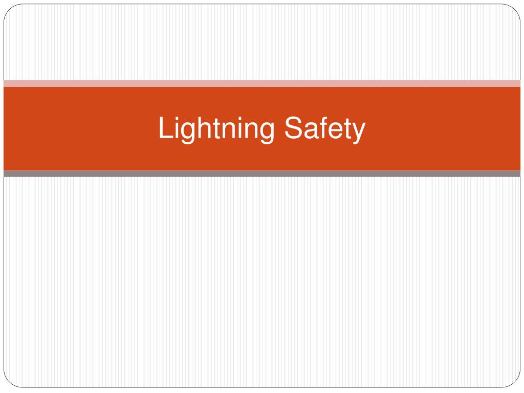 PPT - Lightning Safety PowerPoint Presentation, free download - ID:702232