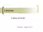 PPT - Libraries PowerPoint Presentation, free download - ID:2612821