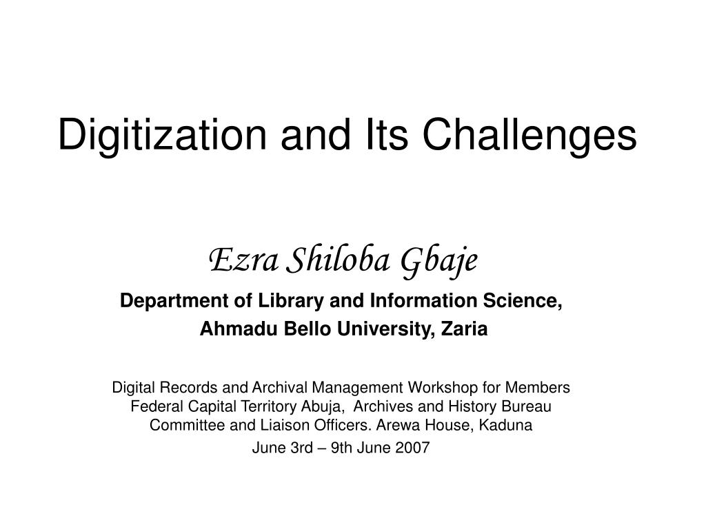 PPT - Digitization and Its Challenges PowerPoint Presentation, free download - ID:70280