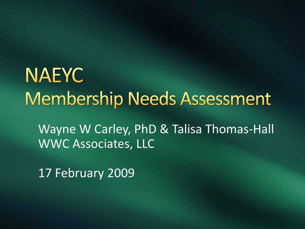 PPT - NAEYC Membership Needs Assessment PowerPoint Presentation, free ...
