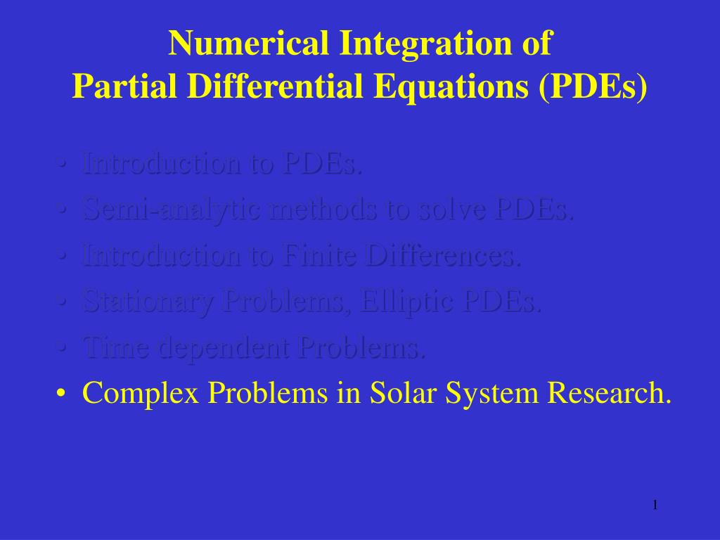 PPT - Numerical Integration of Partial Differential Equations (PDEs ...