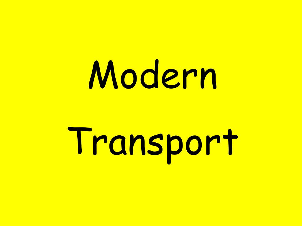 PPT - Modern Transport PowerPoint Presentation, free download - ID:703543