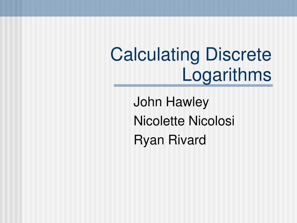 PPT - Calculating Discrete Logarithms PowerPoint Presentation, free ...