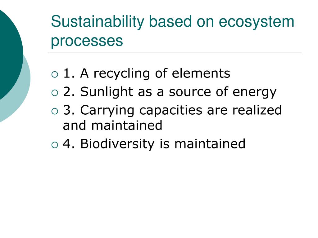 PPT - Sustainability based on ecosystem processes PowerPoint ...