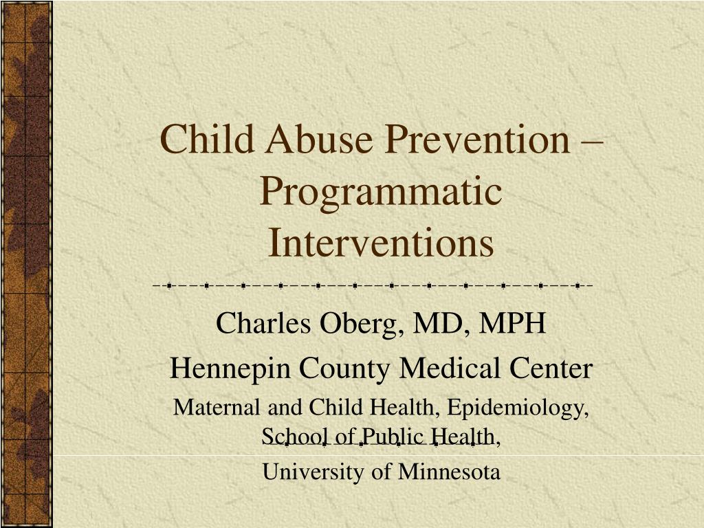 PPT - Child Abuse Prevention – Programmatic Interventions PowerPoint ...