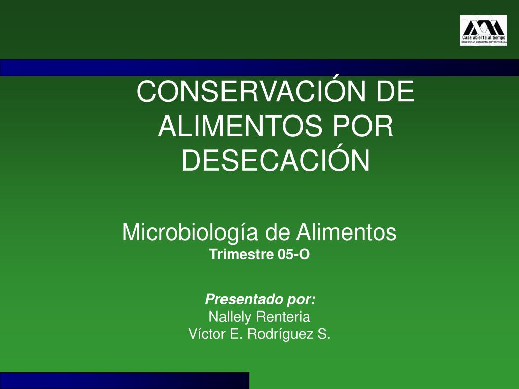 PPT - CONSERVACIÓN DE ALIMENTOS POR DESECACIÓN PowerPoint Presentation - ID:704769