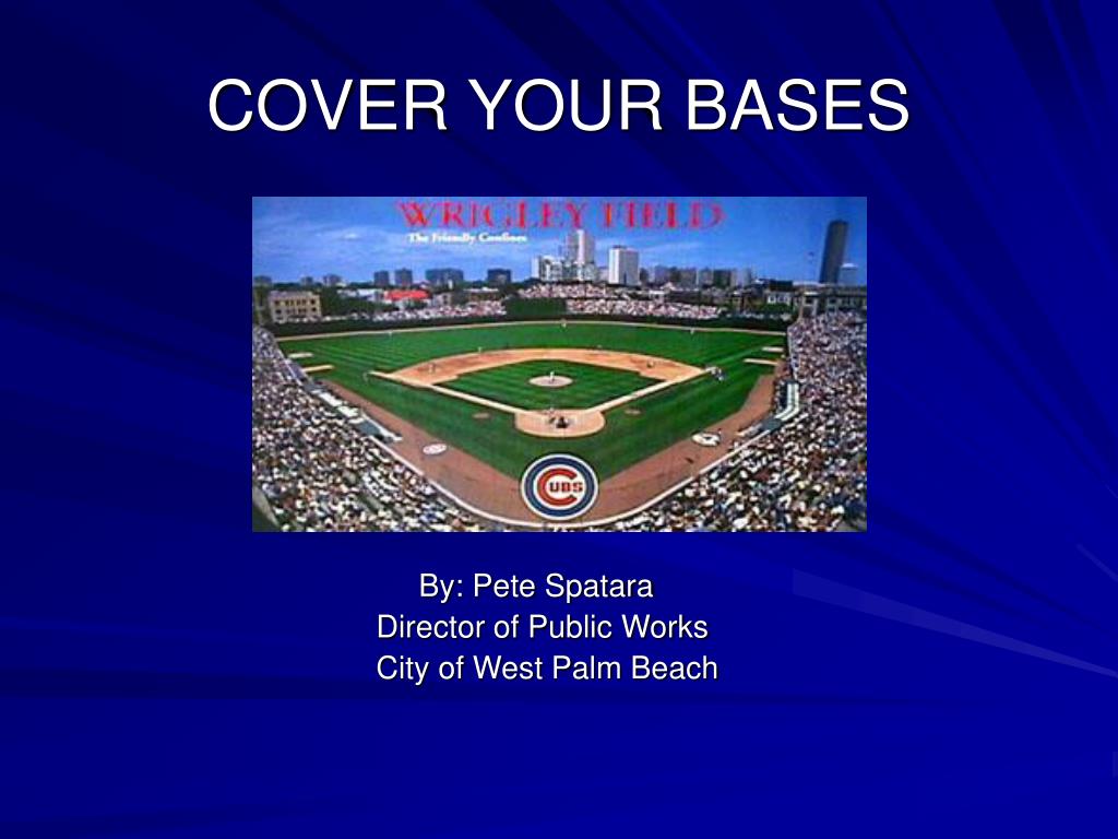 PPT - COVER YOUR BASES PowerPoint Presentation, free download - ID:705332