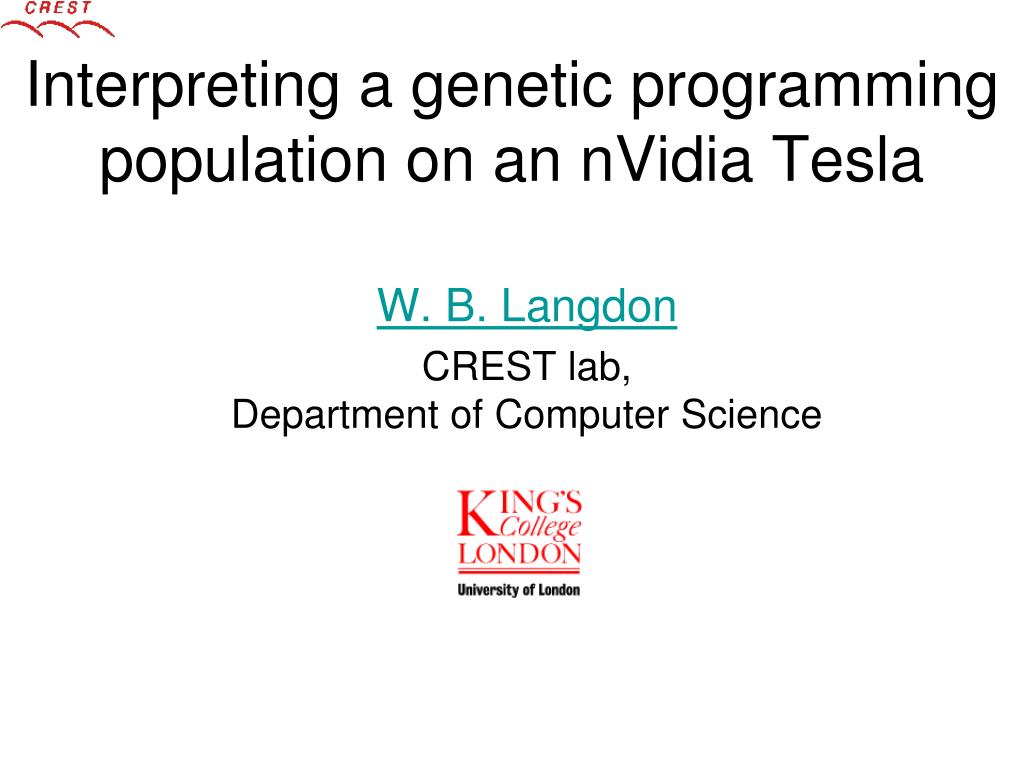 PPT - Interpreting a genetic programming population on an nVidia Tesla ...