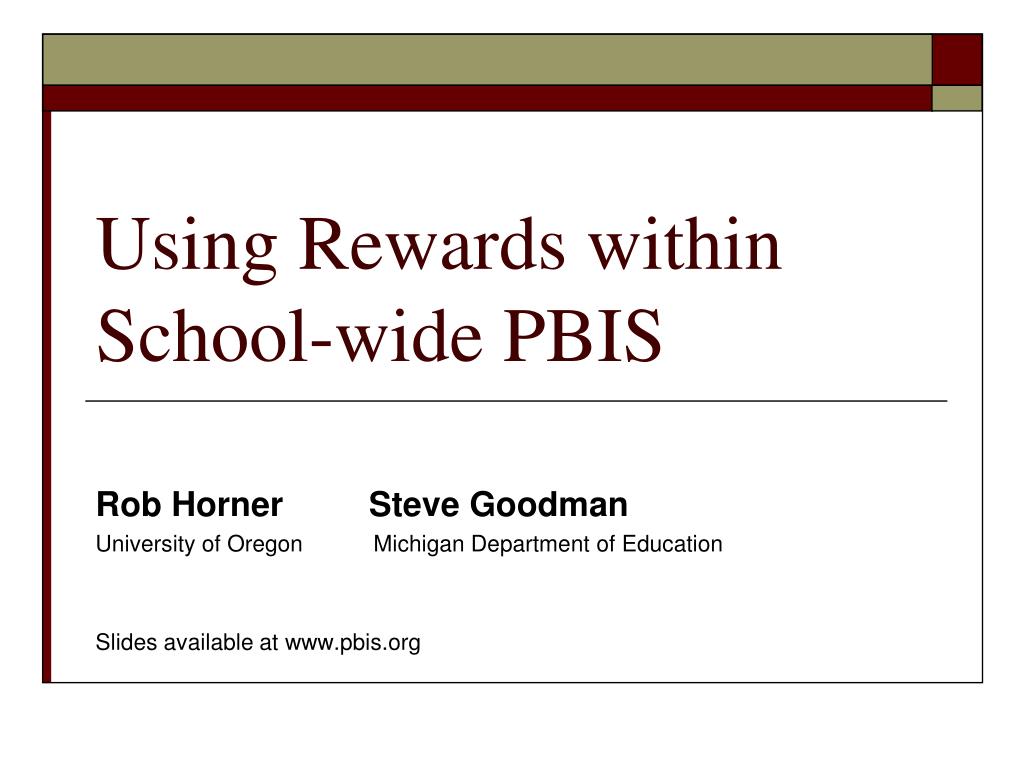 PPT - Using Rewards within School-wide PBIS PowerPoint Presentation ...
