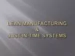 PPT - Just-In-Time and Lean Manufacturing PowerPoint Presentation, free ...